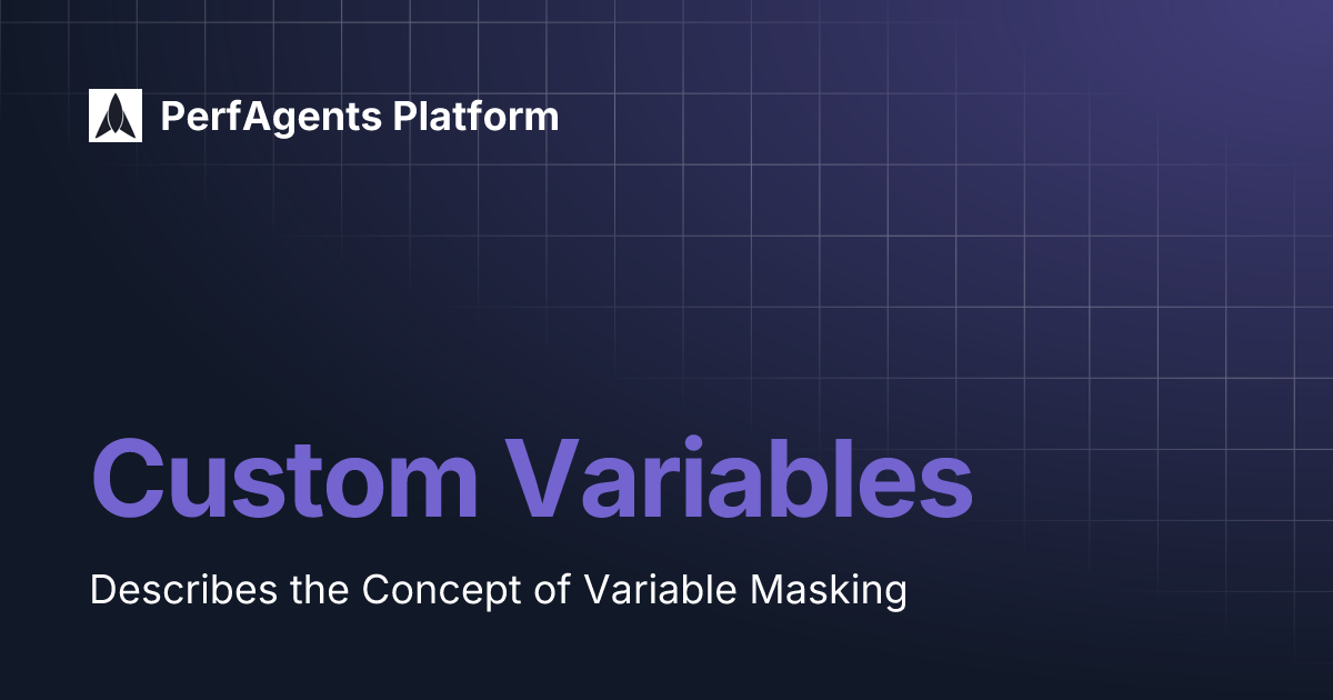 Custom Variables | PerfAgents Platform