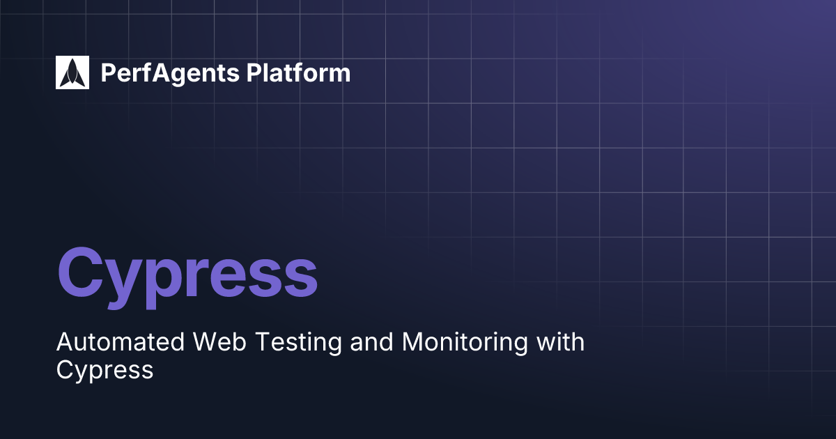 Cypress | PerfAgents Platform