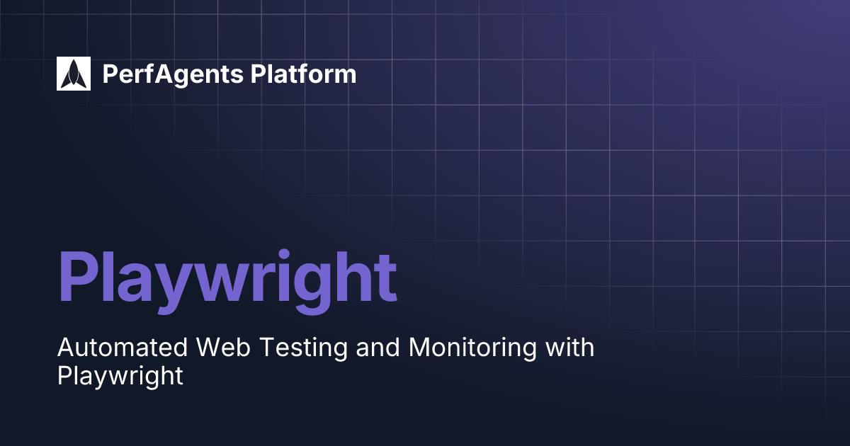 Playwright | PerfAgents Platform