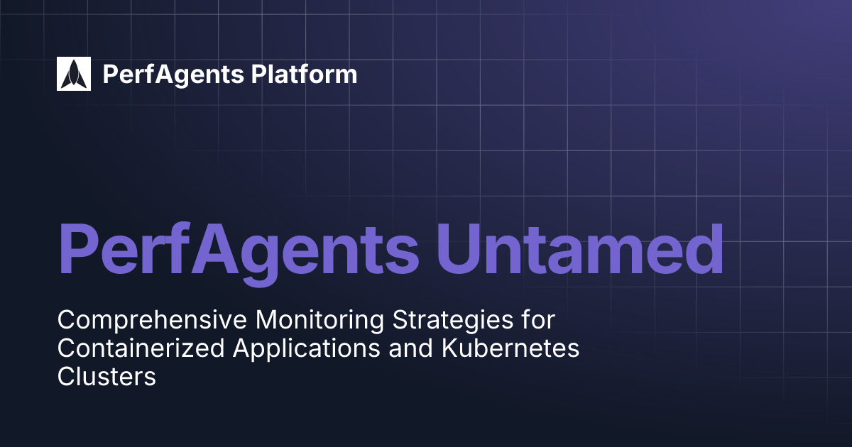 PerfAgents Untamed | PerfAgents Platform